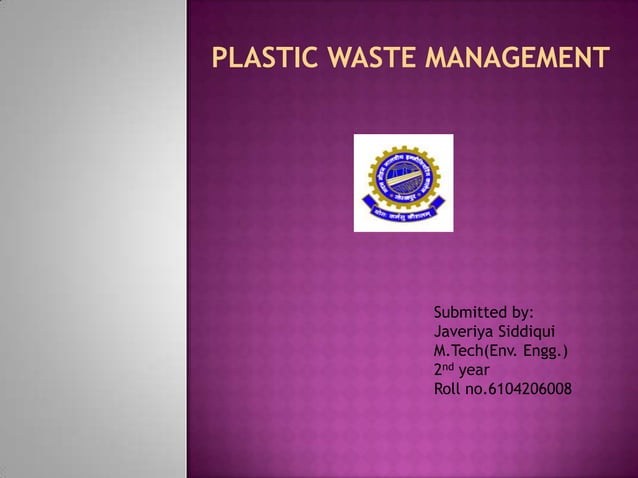 Plastic waste management | PPTX | Environmental Services Industry ...