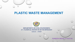 Plastic waste management- Conventional and New Technology | PPTX