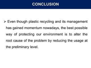 Plastic Waste Management and Recycling Technology : P1 | PPTX