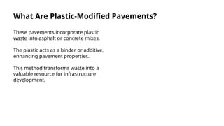 Plastic Waste To Pavements Roadways.pptx