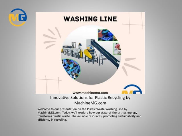 Plastic Waste Washing Line at MachineMG.com.pptx