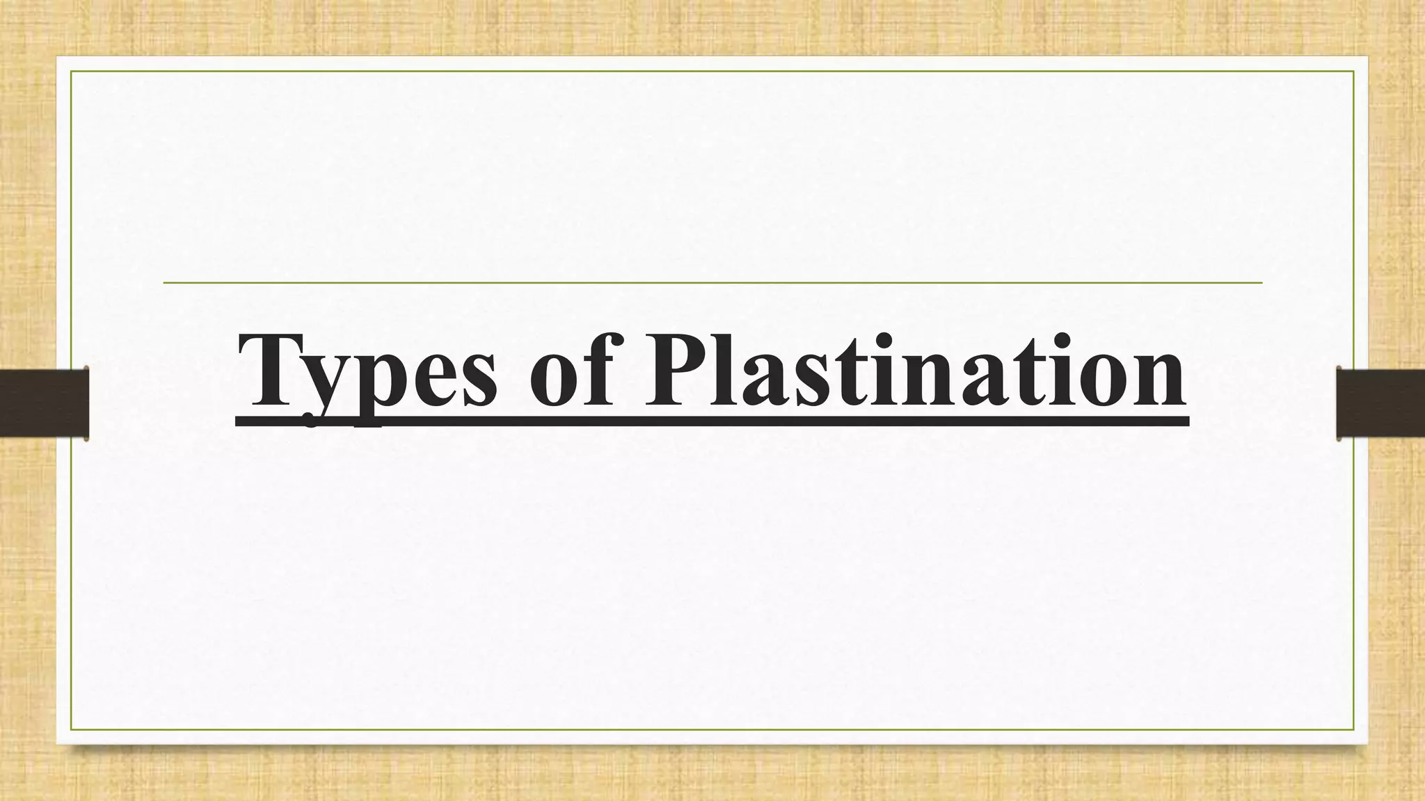 Plastination | PPTX