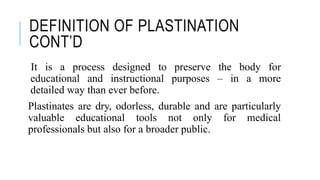 Plastination by OBAJE Godwin Sunday | PPTX | First Aid | Injuries