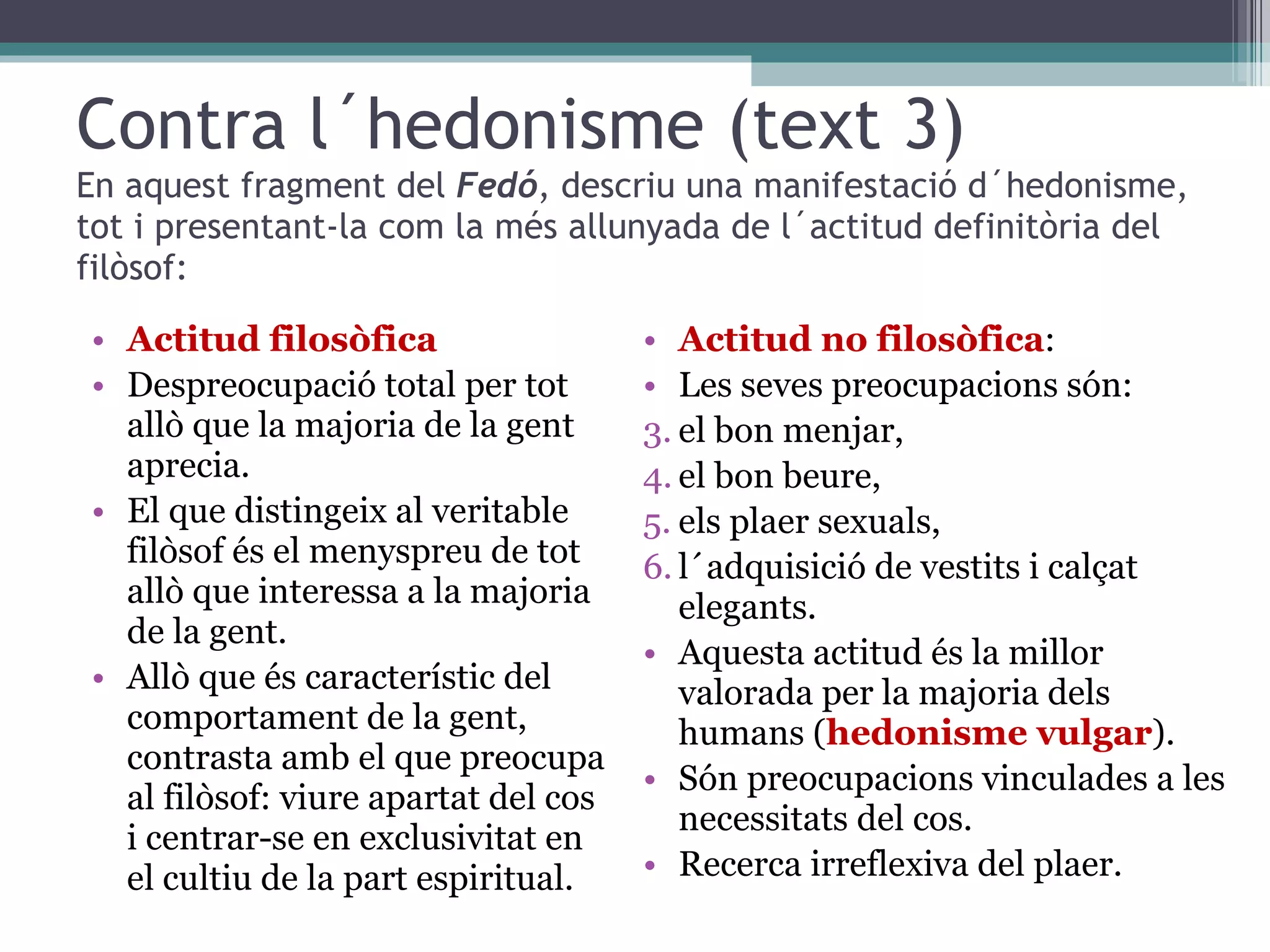 Plató contra l ´hedonisme moral | PPT
