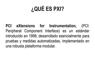 Plataforma pxi | PPTX
