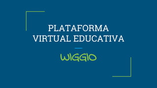 Plataforma wiggio | PPTX