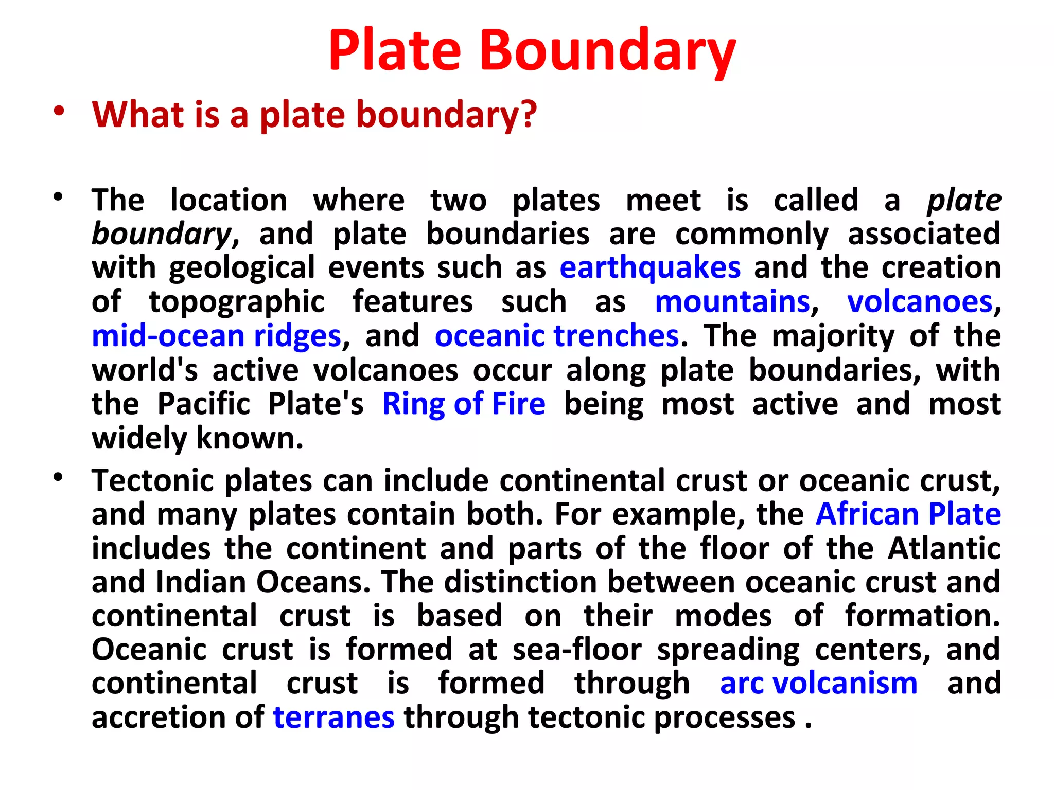 WHAT IS A PLATE? MAJOR PLATES. Types of Earth’s Crust. Plate Boundary | PPT