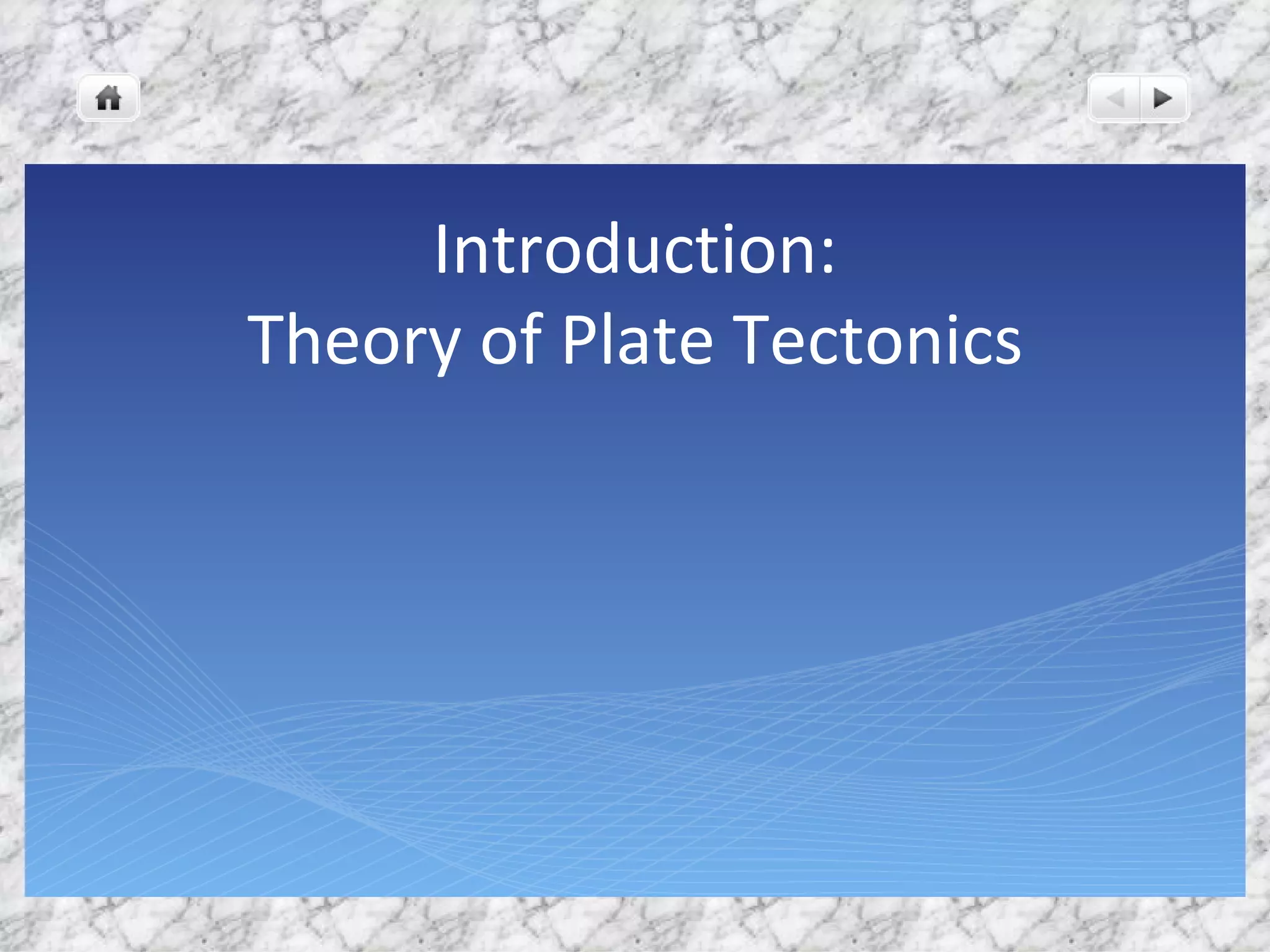 Plate Tectonics Intro | PPT