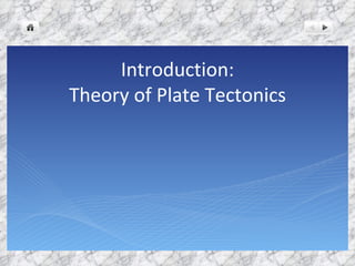 Plate Tectonics Intro | PPT