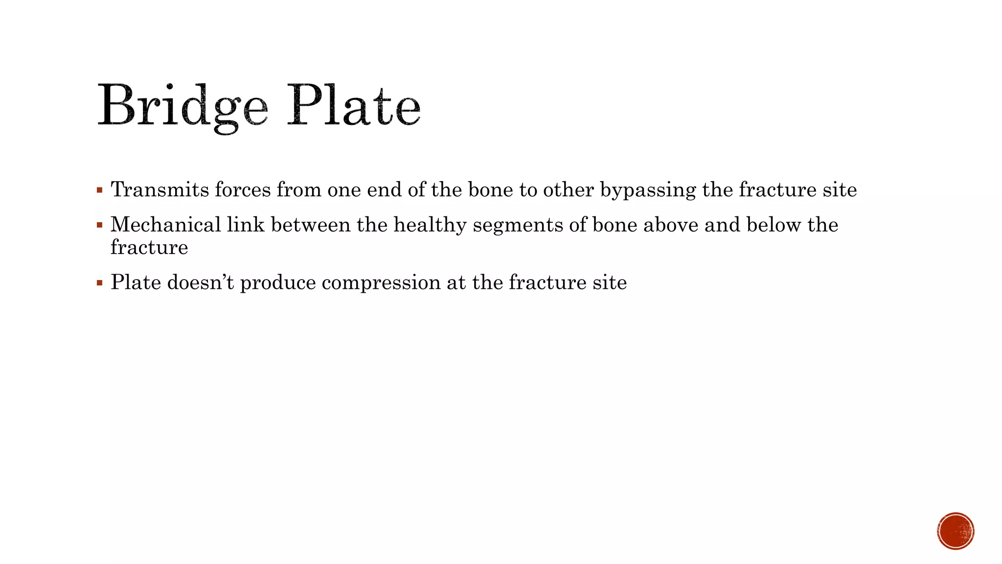 Orthopaedic Plates - types and applications | PPTX