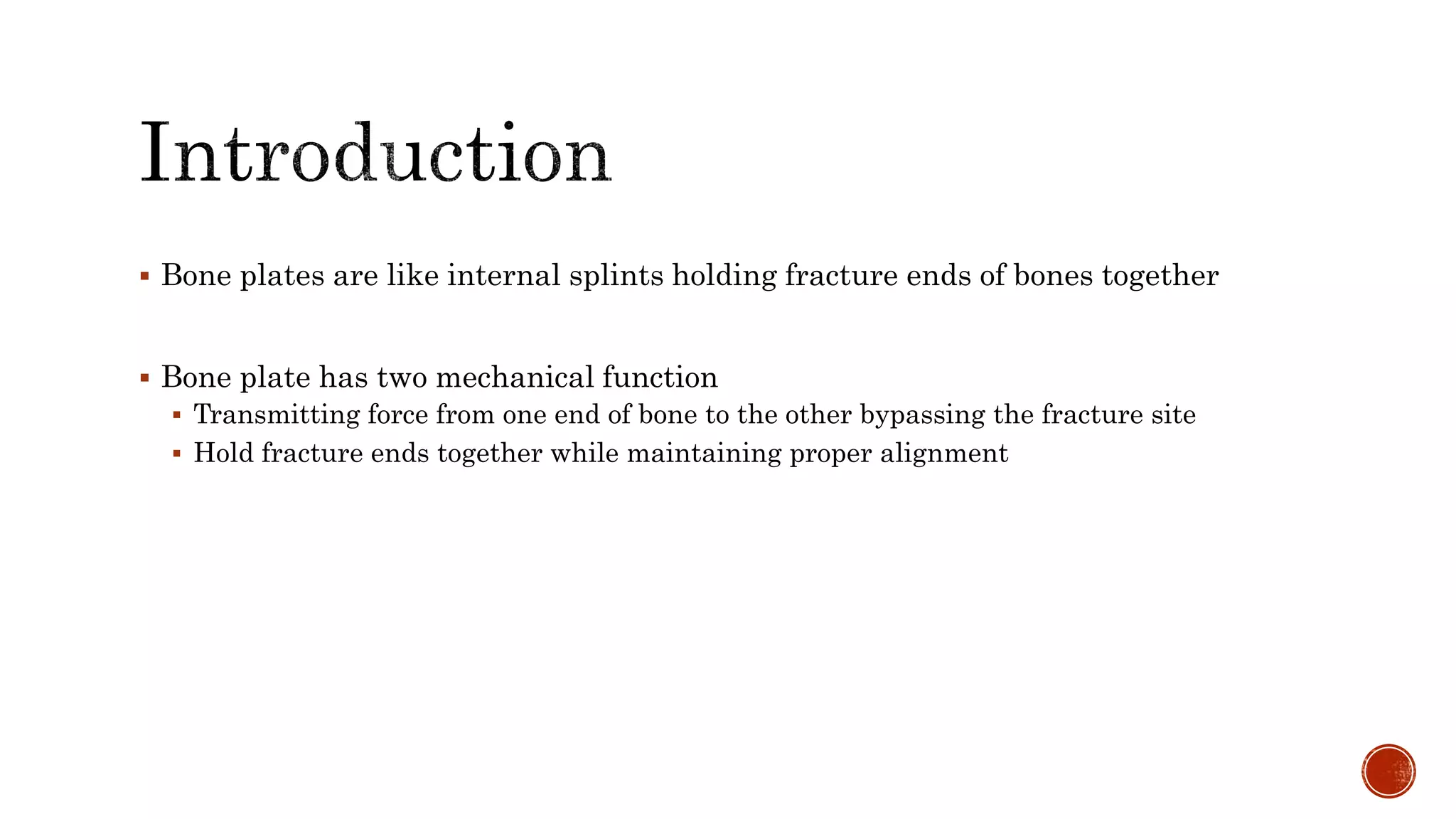 Orthopaedic Plates - types and applications | PPTX