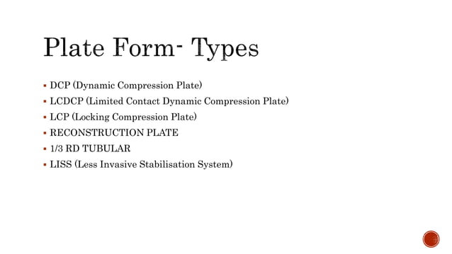 Orthopaedic Plates - types and applications | PPTX