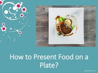 Plate and Present Meat Dishes.pptx