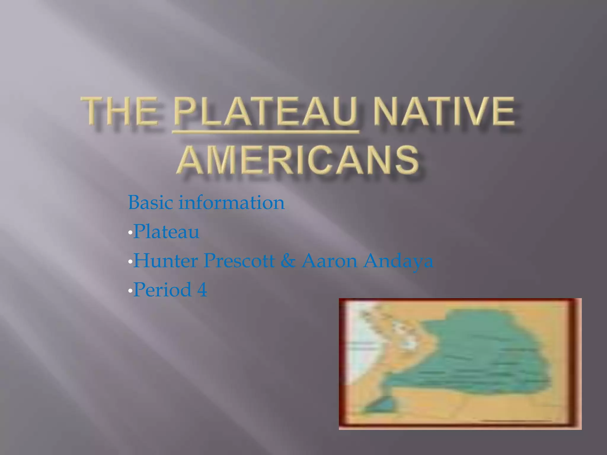 Plateau Native Americans | PPTX