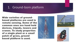 Plateform and sensors of remote sensing | PPTX
