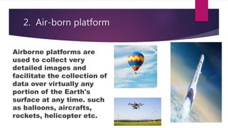 Plateform and sensors of remote sensing | PPTX
