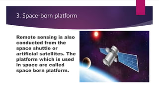Plateform and sensors of remote sensing | PPTX