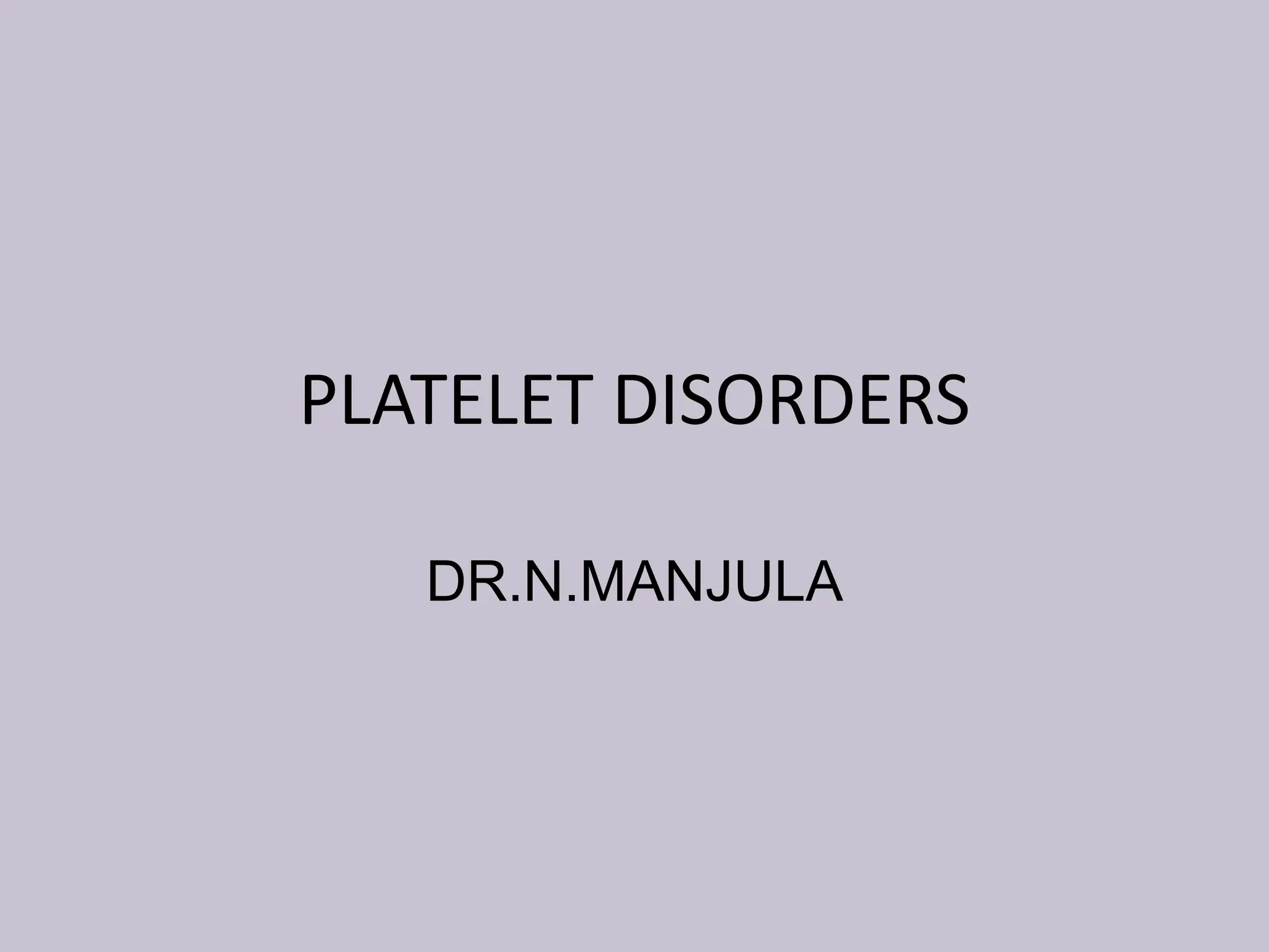 PLATELET DISORDERS.pptx