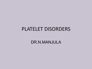PLATELET DISORDERS.pptx