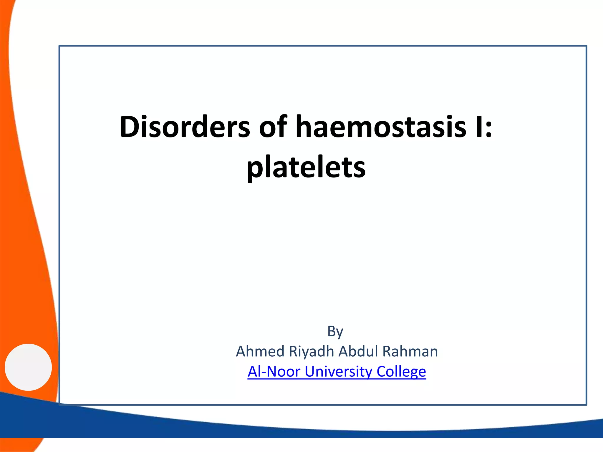 Platelet disorders Haematology | PPTX