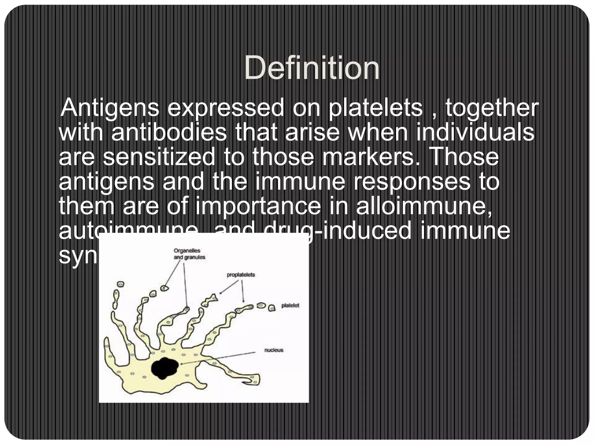 Platelet immunohematology | PPTX