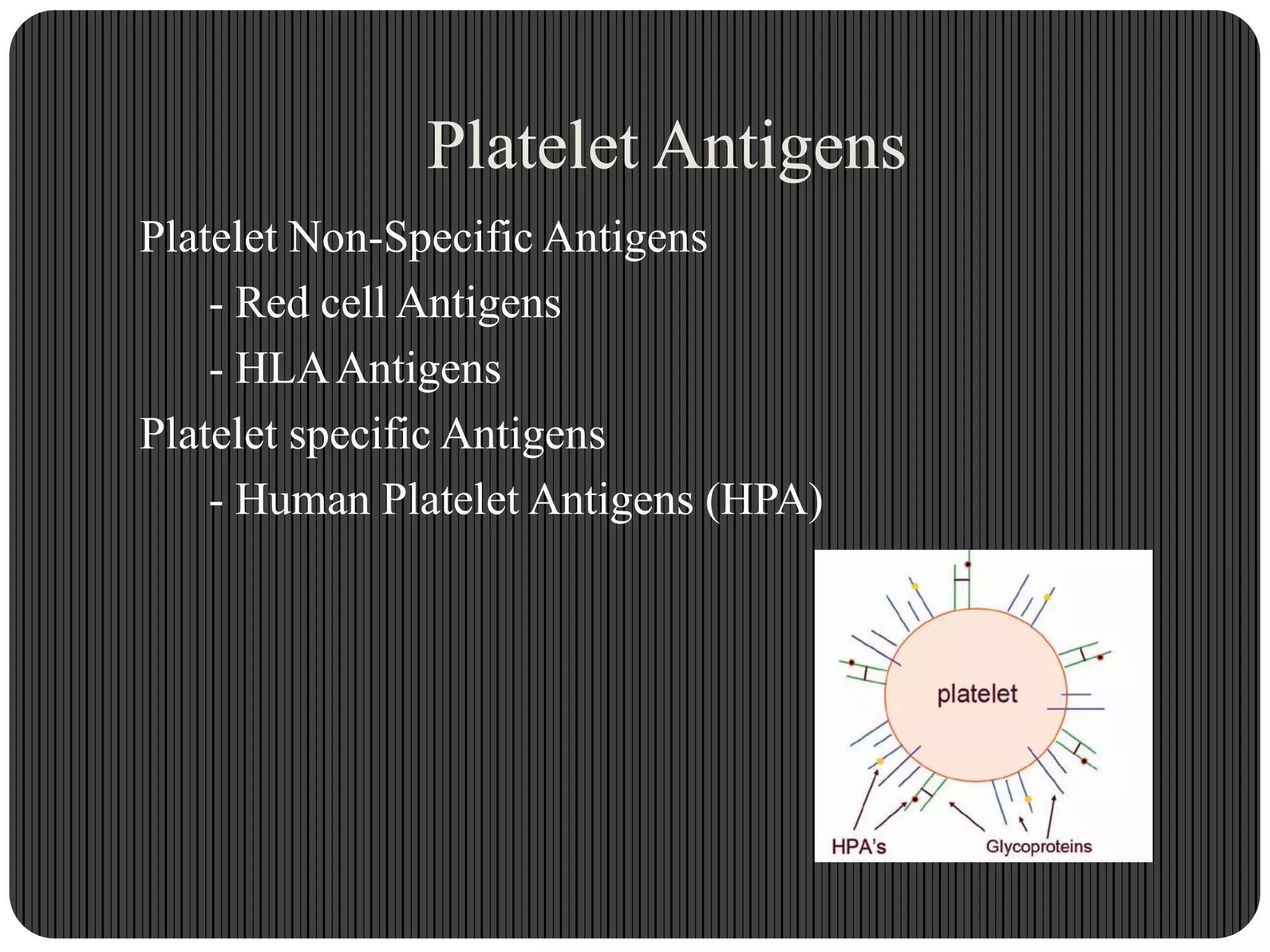 Platelet immunohematology | PPTX