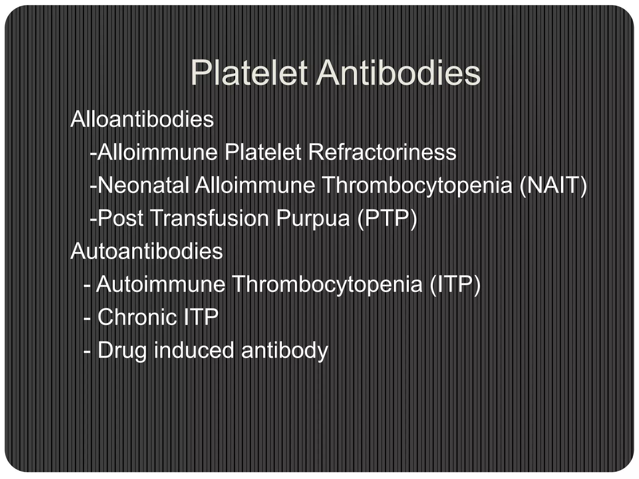 Platelet immunohematology | PPTX