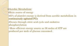 Platelet preservation and storage final.pptx