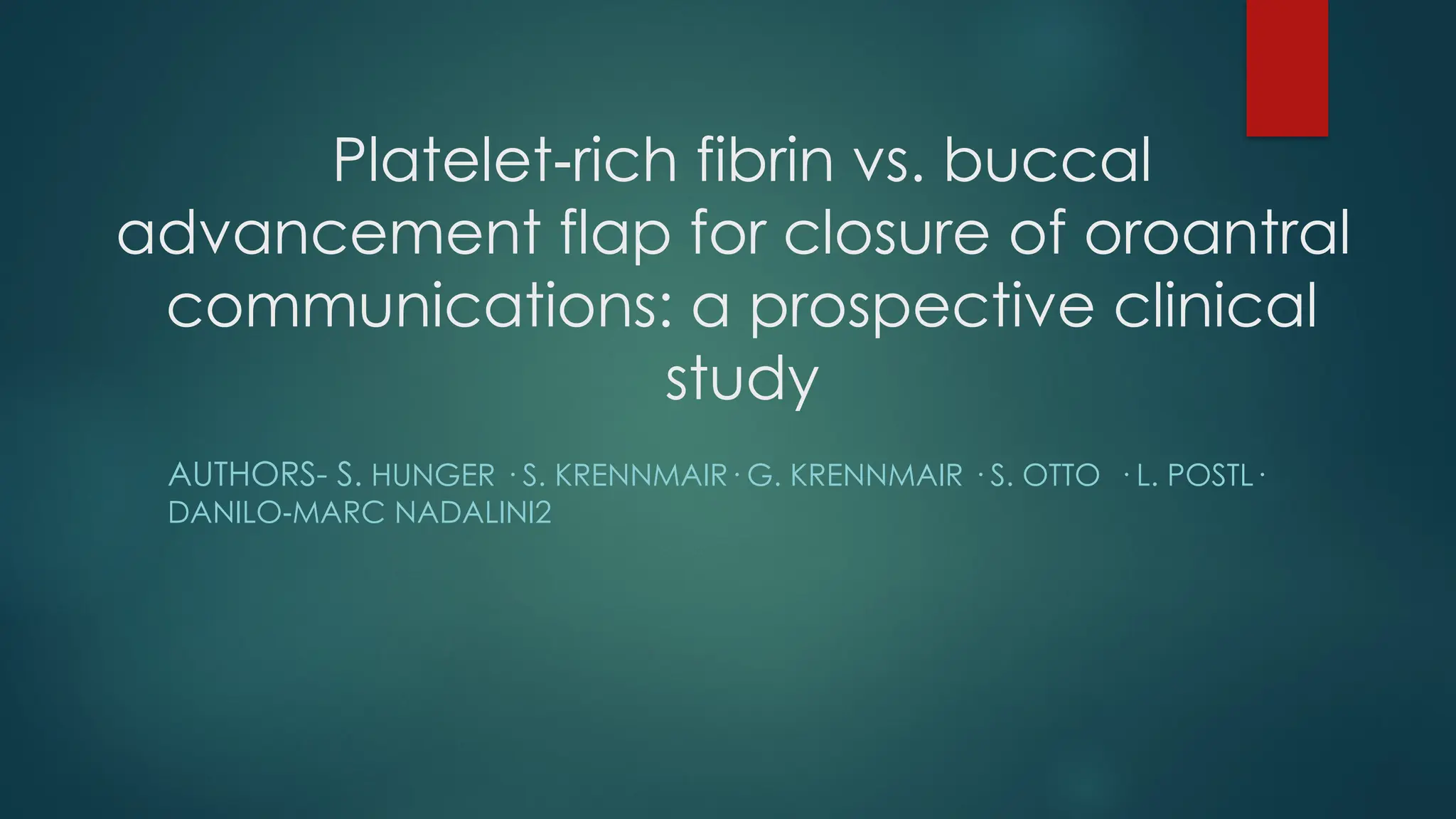 Platelet‑rich fibrin for management of OAF | PPT