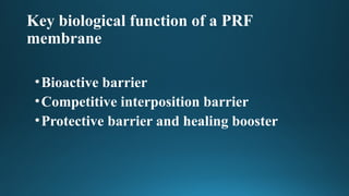 Platelet-rich fibrin (PRF) or leukocyte- and platelet-rich fibrin (L ...