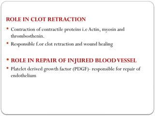 PLATELETS AND ITS ROLE IN BLOOD COAGULATION.pptx