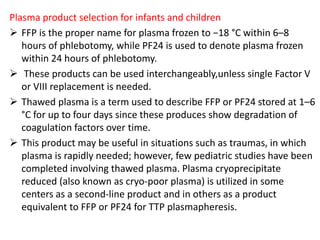 PLATELETS AND PLASMA TRANSFUSION IN NEONATES.pptx