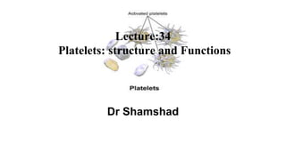 Platelet structure and function (1) | PPTX