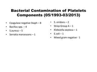 Platelet Transfusion 2013 | PPTX | Infectious Diseases | Diseases and ...
