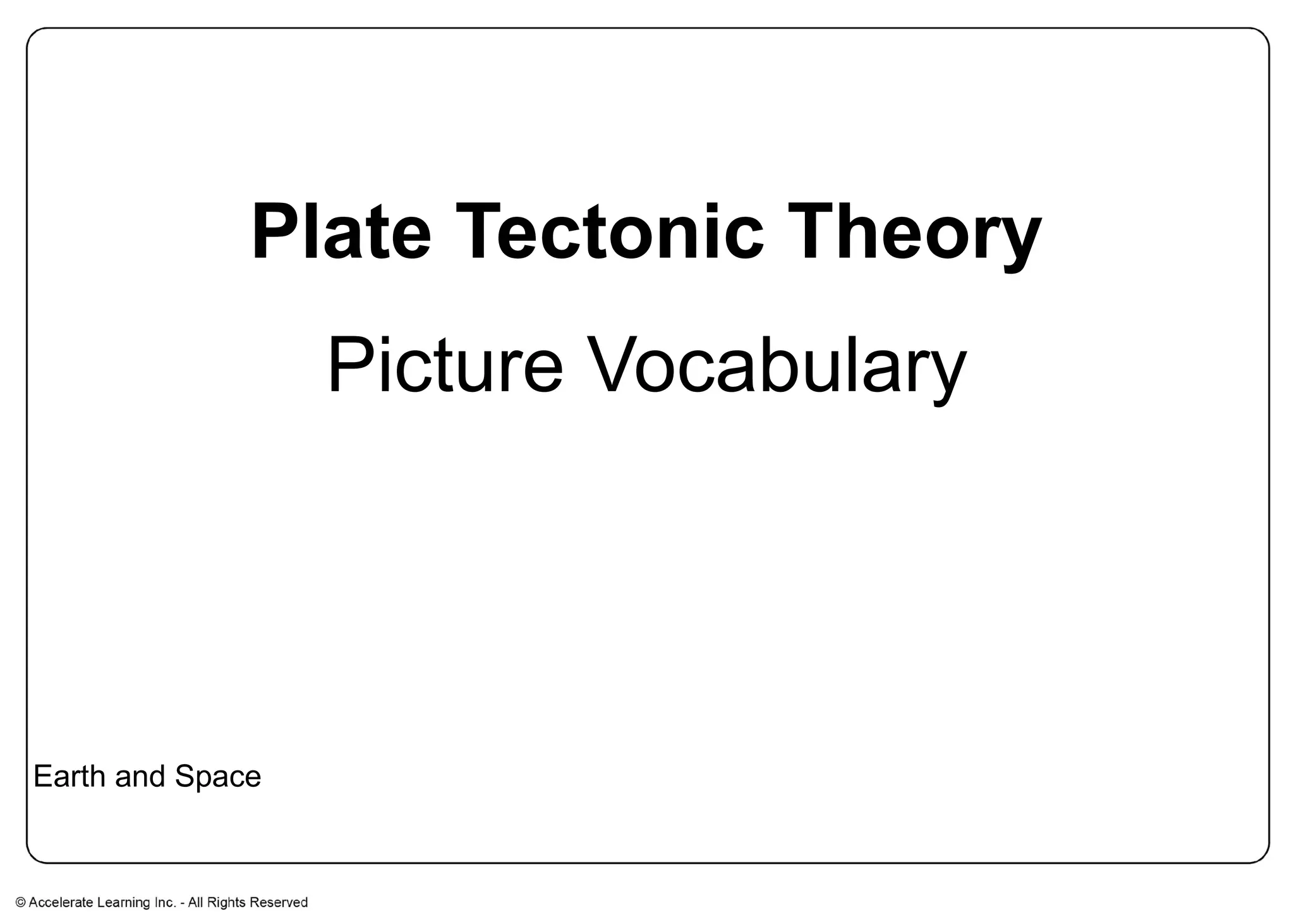 Plate Tectonic Picture Vocabulary. you need to know.pptx