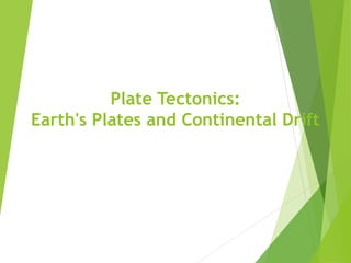 Plate Tectonics Earth plate and cont.ppt
