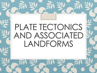 Plate tectonics and associated landforms | PDF
