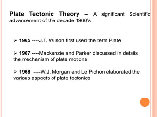 Mechanism of Plate Tectonics and Resultant Landforms | PPTX