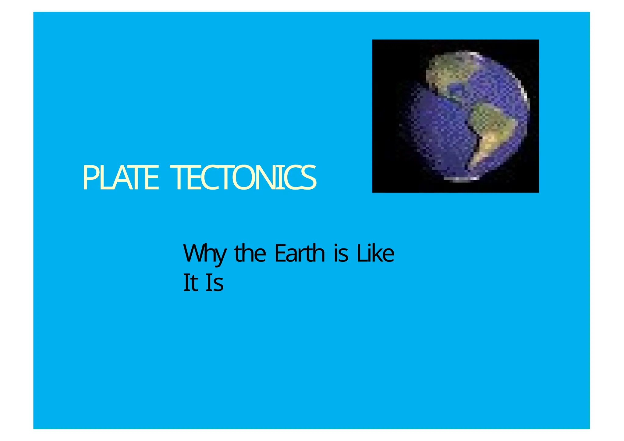 Plate Tectonics: definition, evidences.pptx