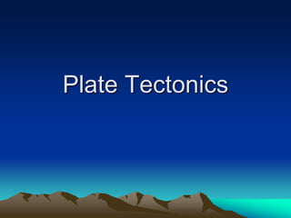 Plate tectonics overview, lesson 1 (1).ppt