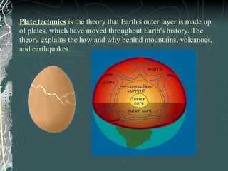 PlateTectonicsPP Why is the Earth like this .ppt