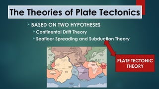 Plate tectonics theories.pptx POWERPOINT | PPTX