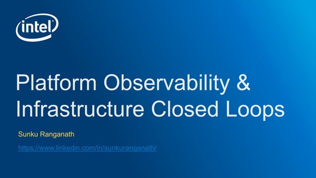 Platform Observability and Infrastructure Closed Loops | PPT