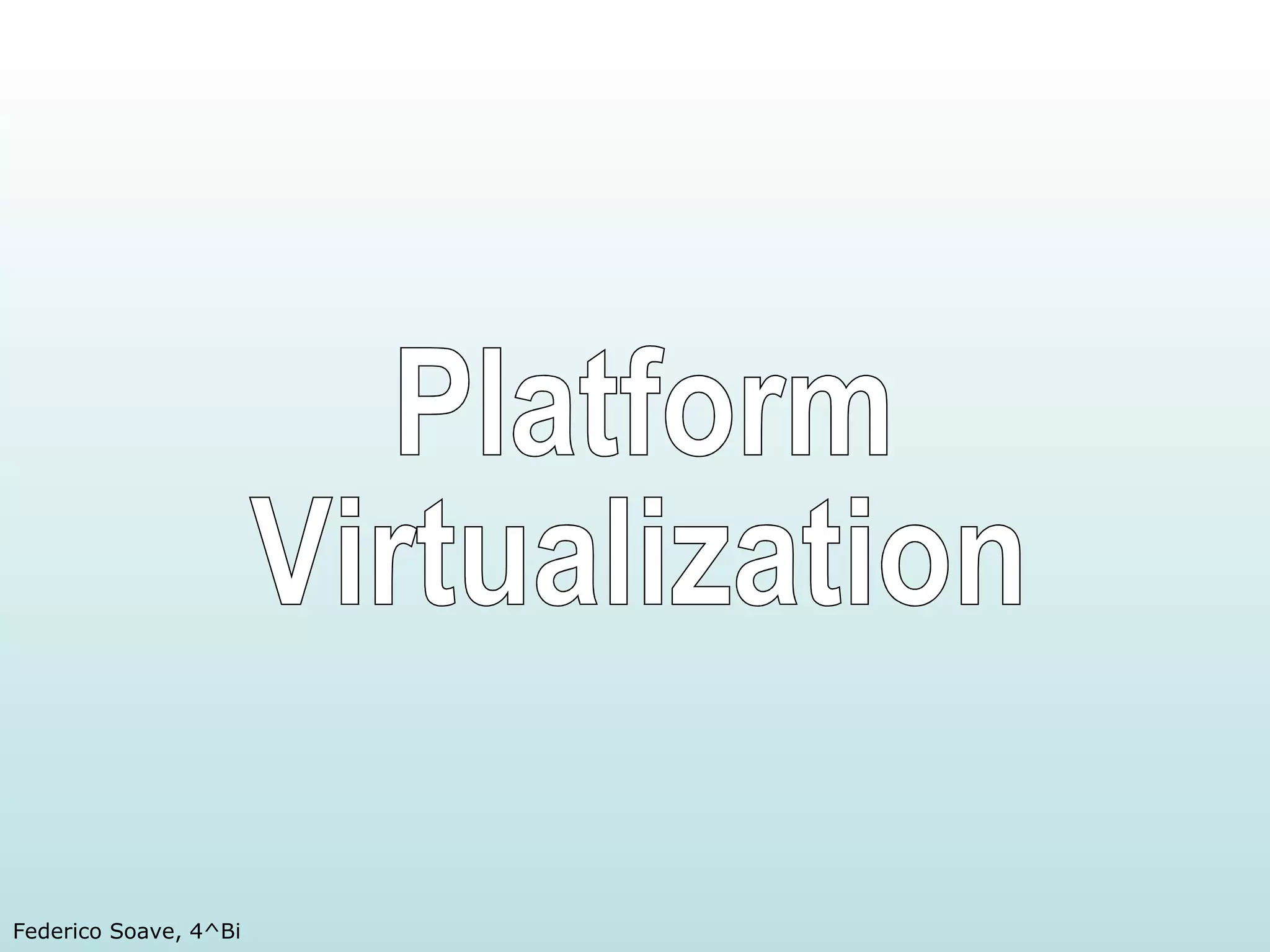 Platform Virtualization | PPT