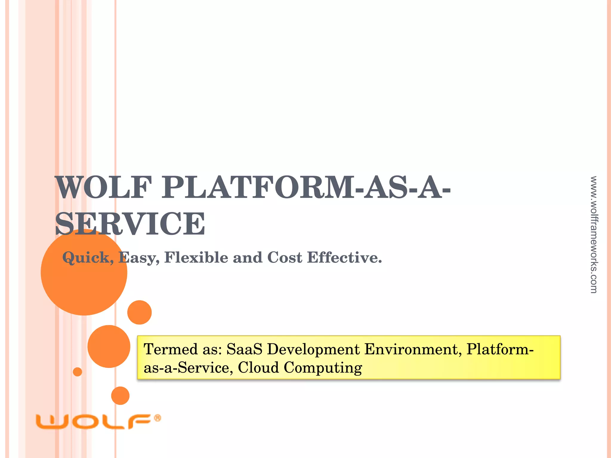 Introduction to WOLF Platform As A Service | PPT