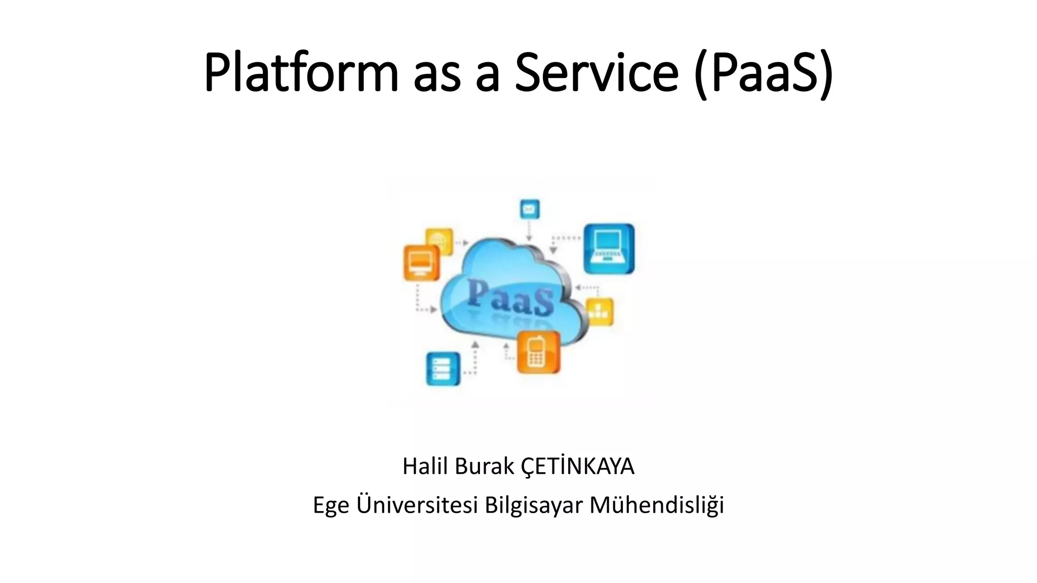 Platform as a Service (PaaS) | PPTX