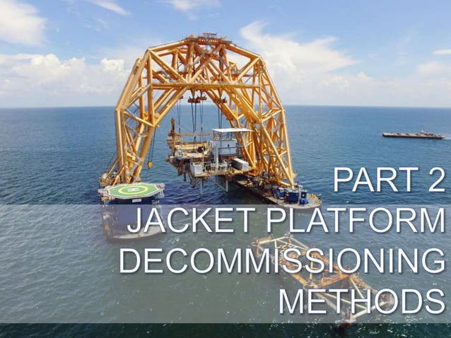 Platform Decommissioning.pptx | Business | Business and Finance