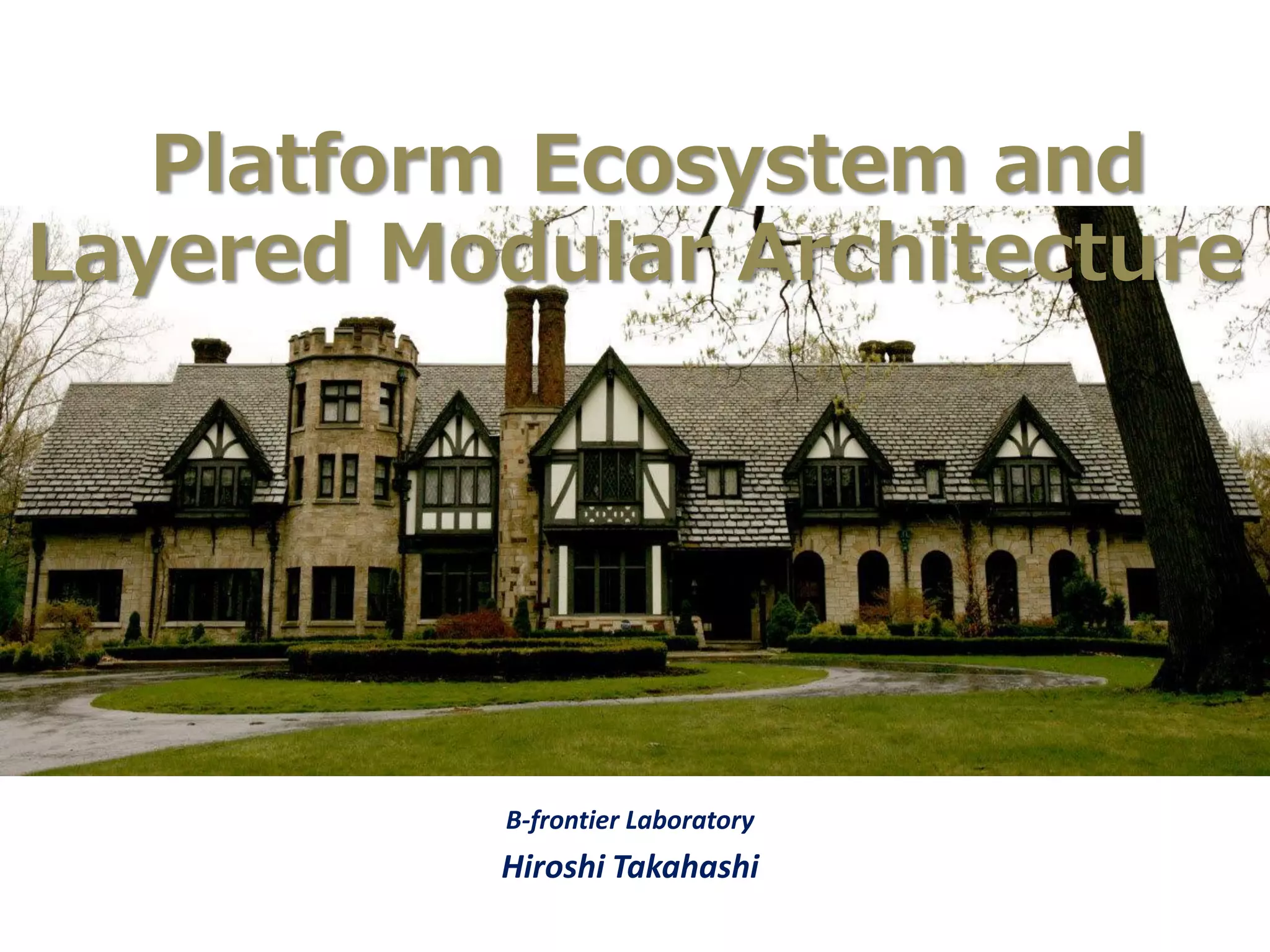 Platform Ecosystem and Layered Molular Architecture | PDF
