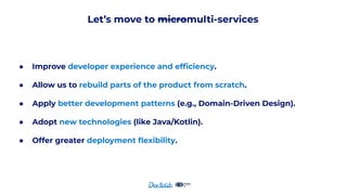 From monolith to multi-services, how a platform engineering approach ...