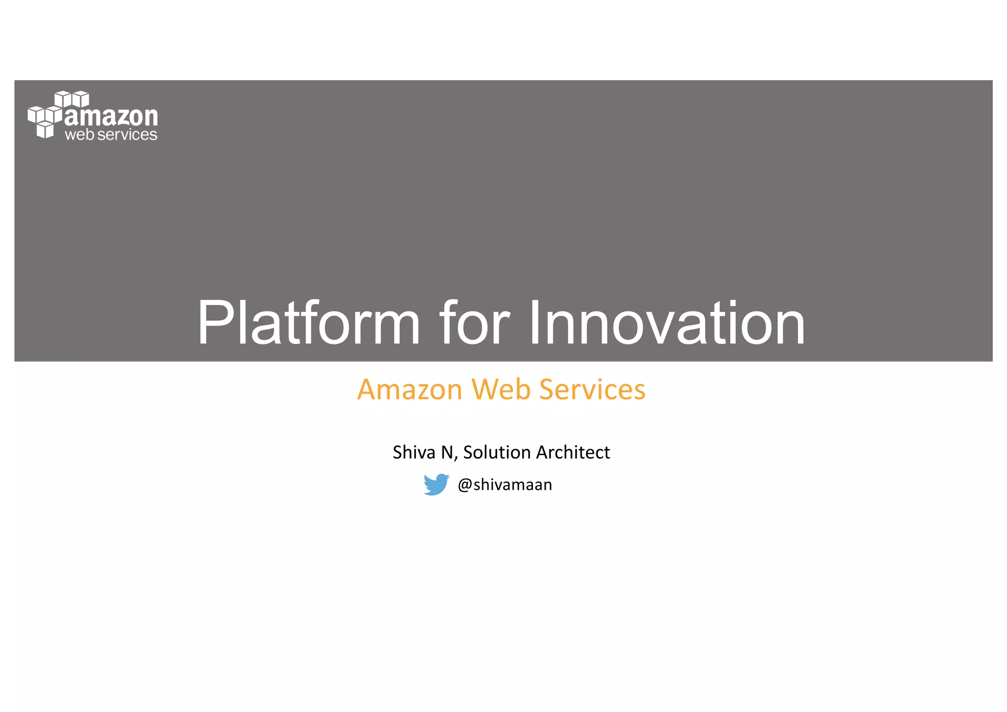 Platform for Innovation - AWS | PPT